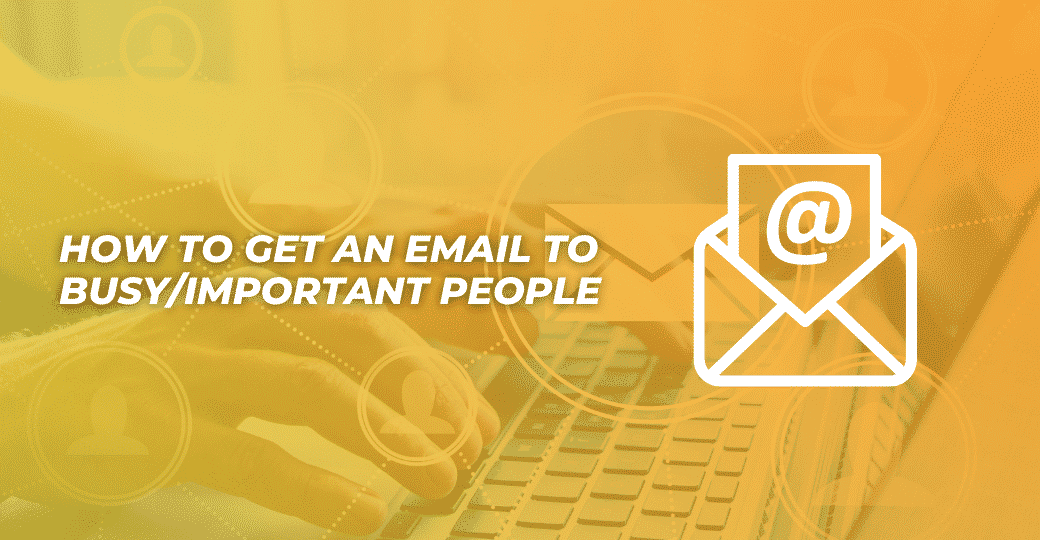 How To Get An Email to Busy/important People | Maverrik