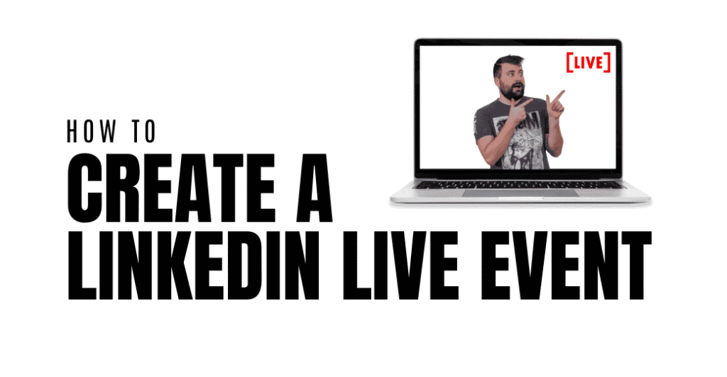 How To Create A LinkedIn Live Event Maverrik