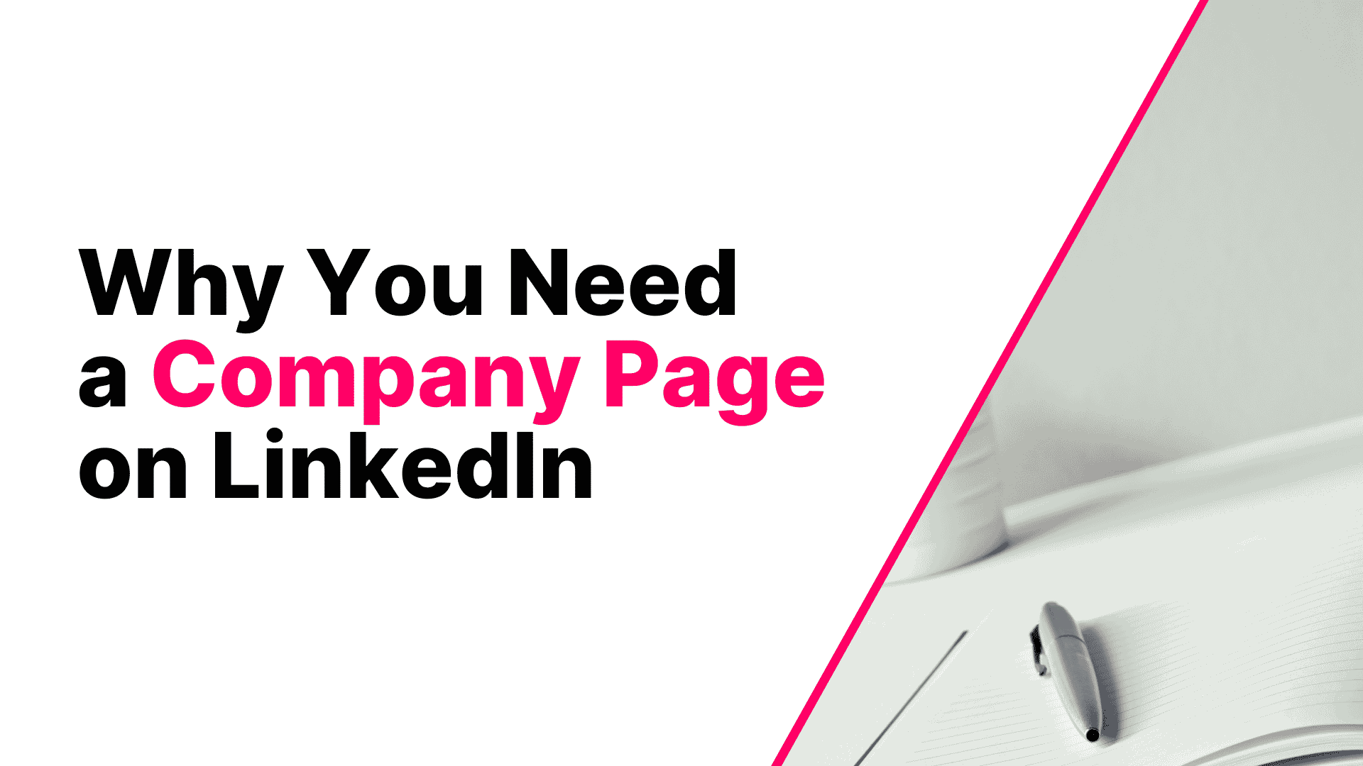 Why You Need a Company Page On LinkedIn | Maverrik
